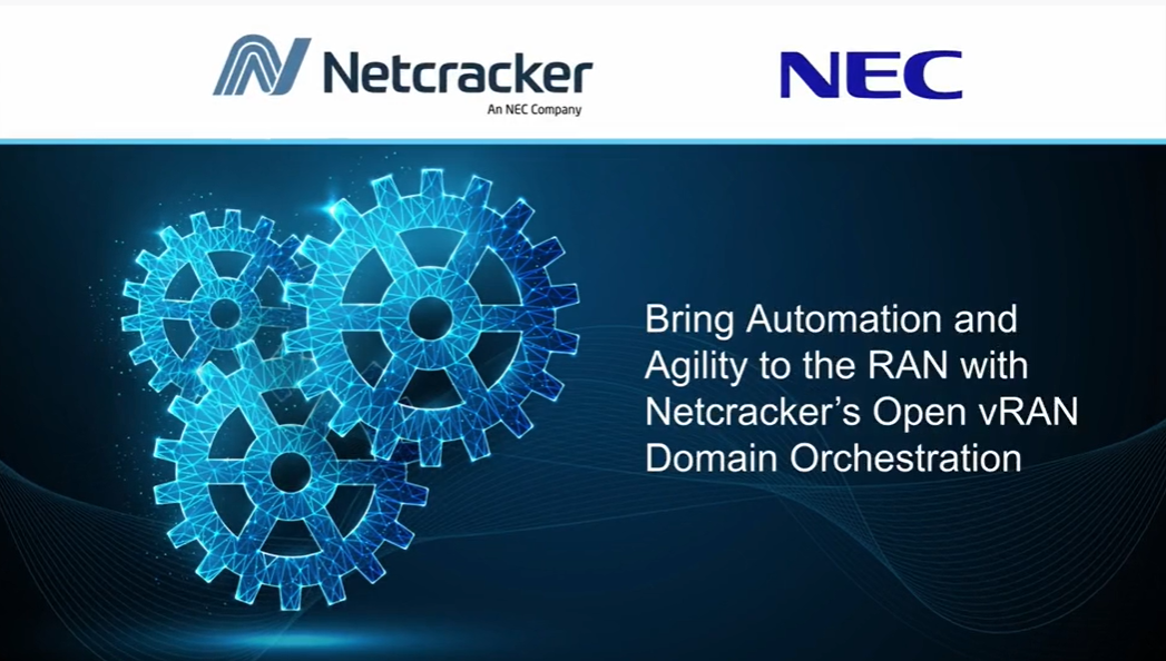 Netcracker - Netcracker Open vRAN Domain Orchestration Solution